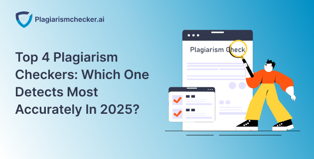 Top Plagiarism Checkers: Which One Detects Most Accurately in 2025?
